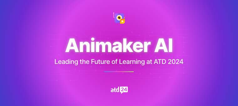 Animaker AI Leading the Future of Learning at ATD 2024 - Video Making ...