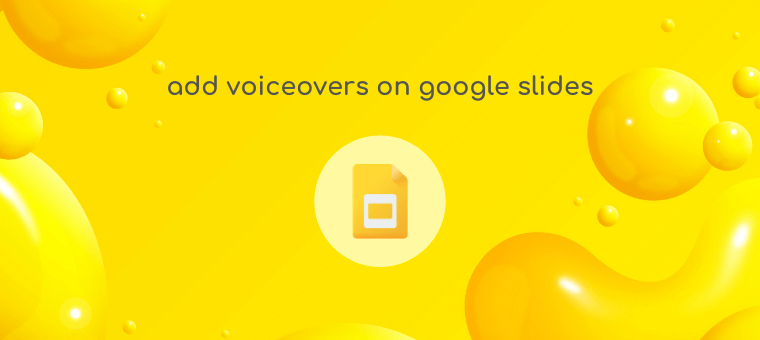  How To Add A Voiceover On Google Slides A Quick Guide
