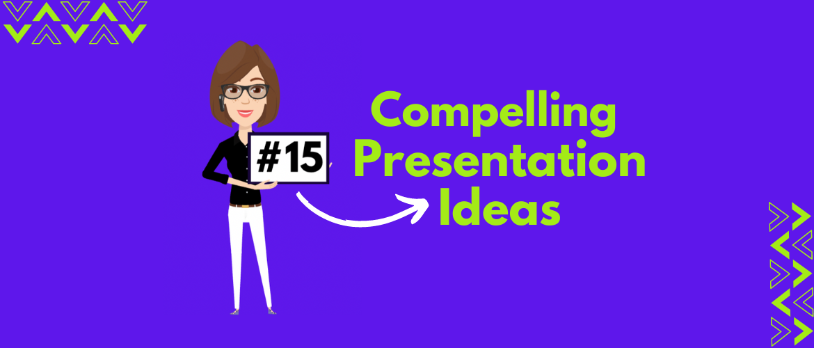 15 Compelling Presentation Ideas To Entice Your Audience [in 2023 ...